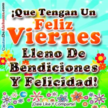 💋😍🤣😜🌸 ¡¡Por fin es VIERNES!! Gracias SEÑOR por crear los VIERNES, y por ...