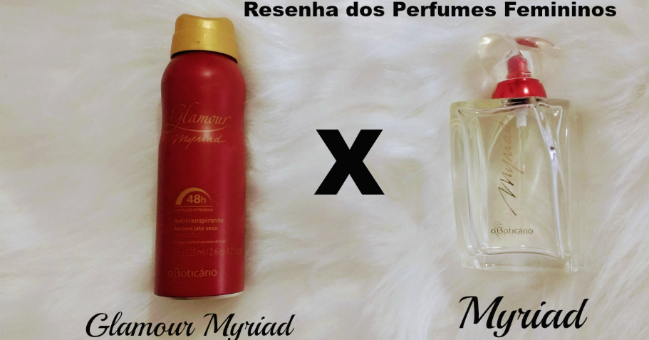 Alquimia dos Perfumes: Resenha: Myriad & Glamour Myriad - O Boticário