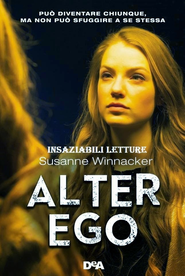 Recensione: "ALTER EGO" di Susanne Winnacker. - Insaziabili Letture