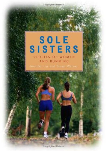 Through a Running Lens: Book Review: Sole Sisters: Stories of Women and ...