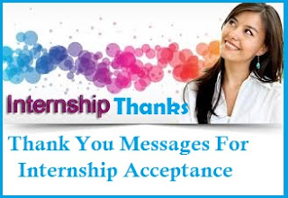 Appreciation Messages and Letters! : Internship Acceptance