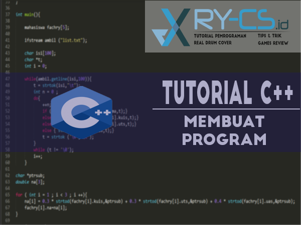 Cara Membuat Program C++ | XRY-CS