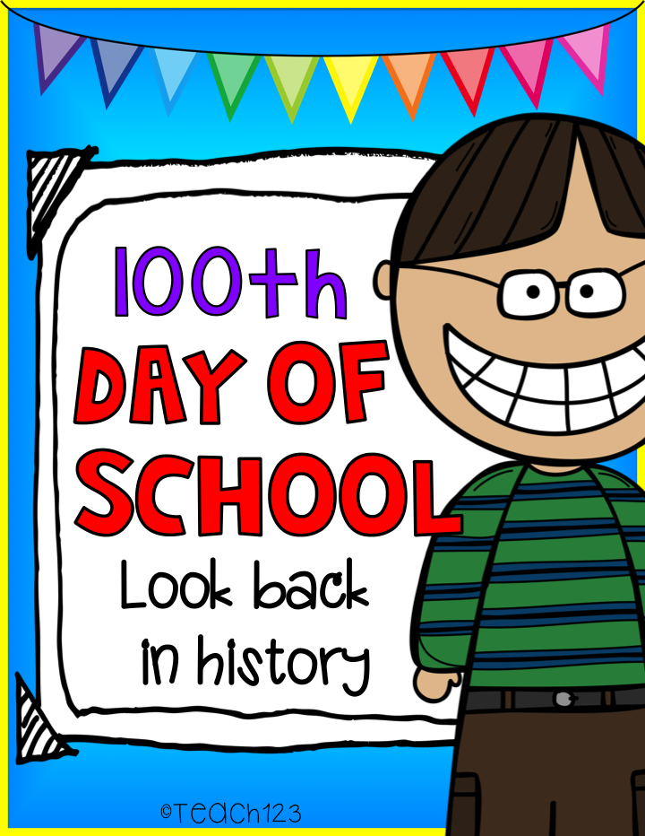 100th Day of School - Looking Back in History + FREE sample | Teach123