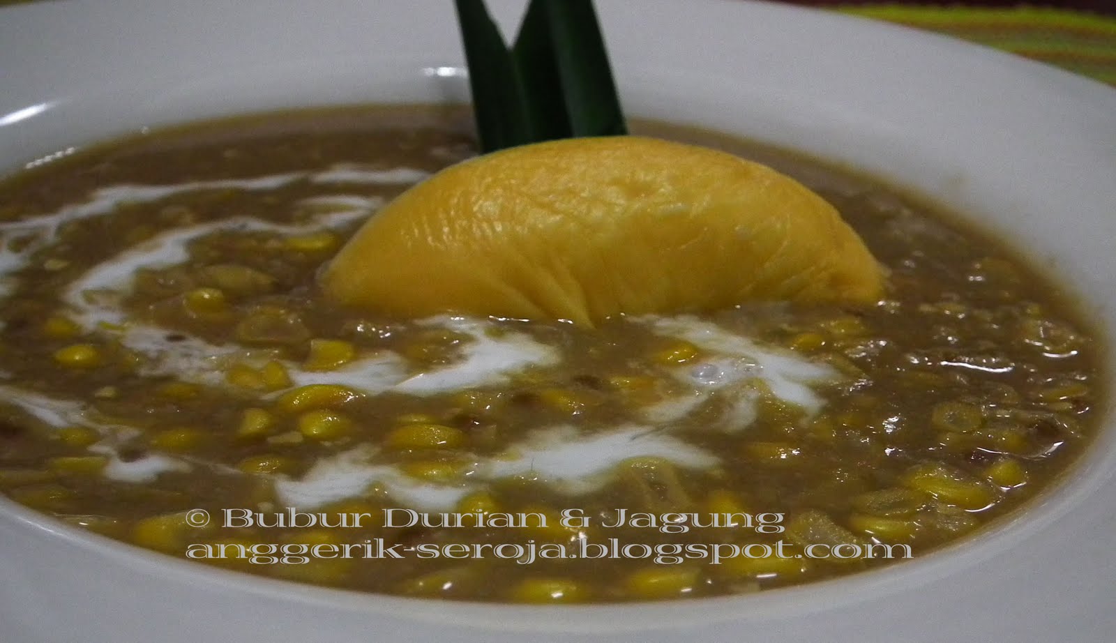 Bubur Durian & Jagung
