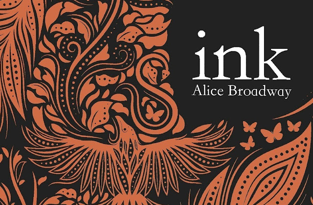 Ink - Alice Broadway - RECENSIONE - Il Profumo Delle Parole