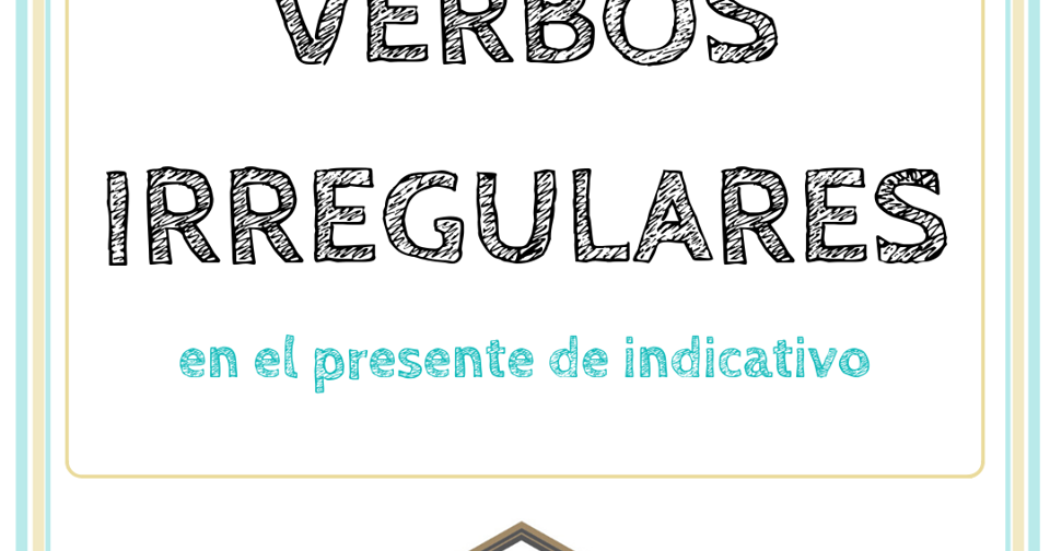 Verbos irregulares en el Presente de Indicativo