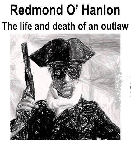 1169 And Counting.....: AN IRISH 'OUTLAW RAPPAREE' - SHOT DEAD BY HIS ...
