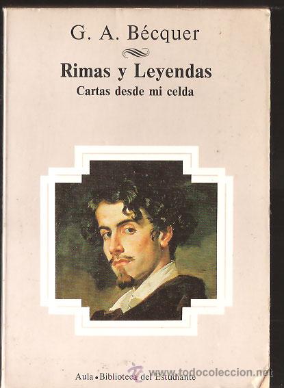SUMERGETE EN LA MAGIA DE UN LIBRO....: Gustavo Adolfo Becker......Rimas ...