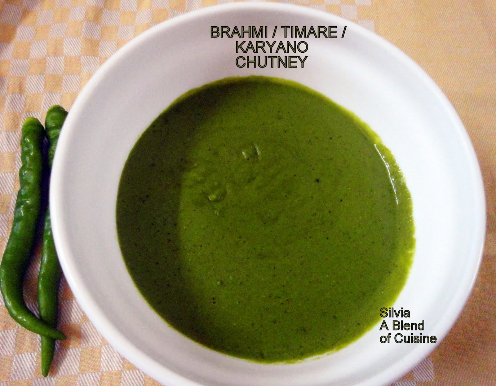 A BLEND OF CUISINE: BRAHMI / KARYANO / TIMARE CHUTNEY