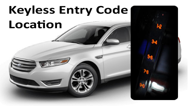 Keyless Entry Code Location Of Ford Taurus 2013