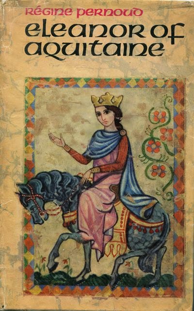 The History Girls: THE SUMMER QUEEN: Finding Eleanor of Aquitaine by ...