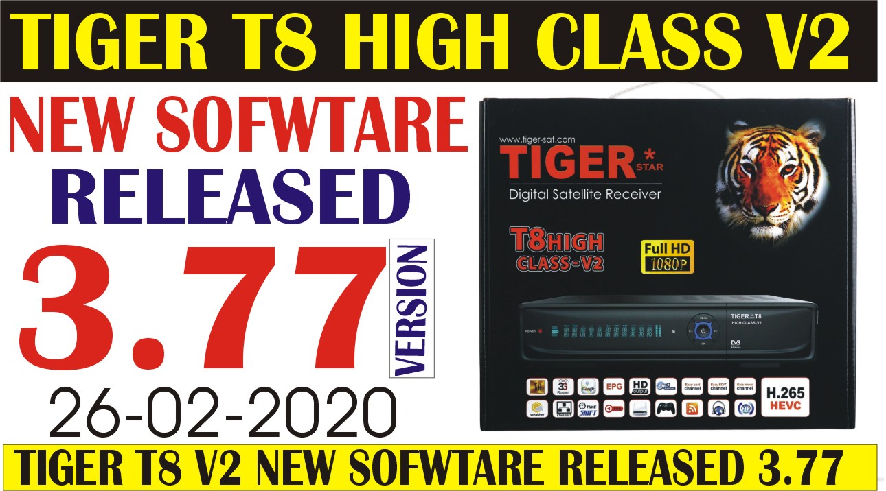 TIGER T8 HIGH CLASS-V2 NEW SOFTWARE VERSION 3.77 - Sat Guru