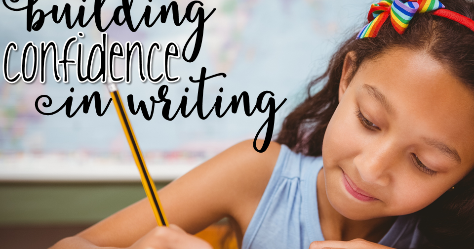 Building confidence in writing - Rowdy in Room 300