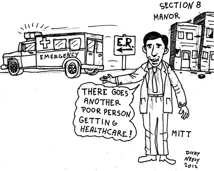 Dicky's Doodles &Scribbles: "Poor Get Healthcare!" - Mitt Romney