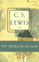 Worthwhile Books : The Problem of Pain by C.S. Lewis