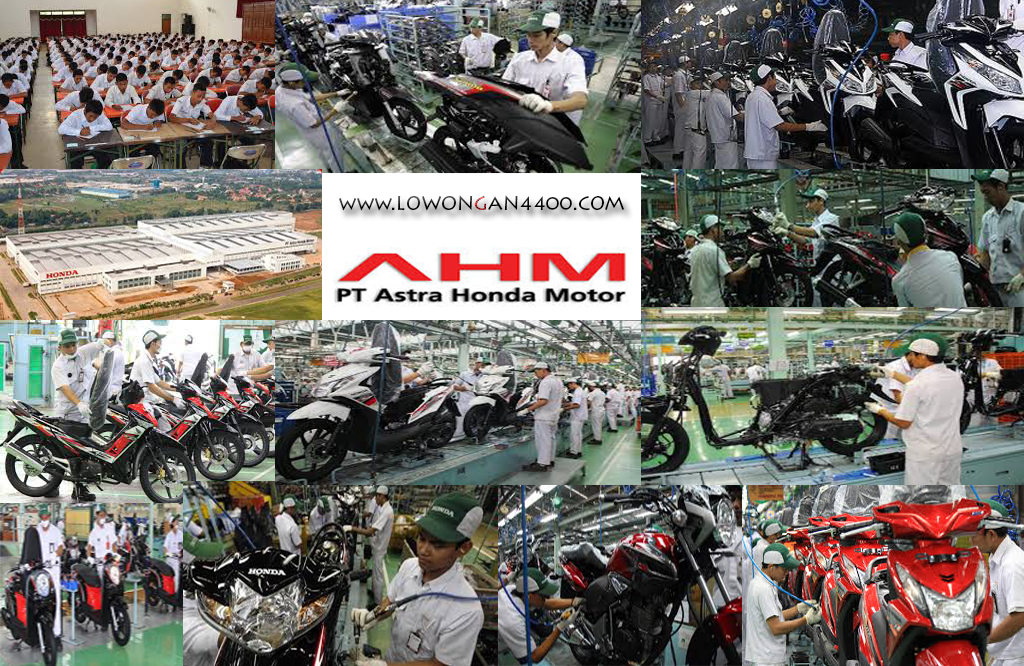 OPERATOR PRODUKSI ASTRA HONDA MOTOR (AHM) | LOWONGAN KERJA ASTRA GROUP