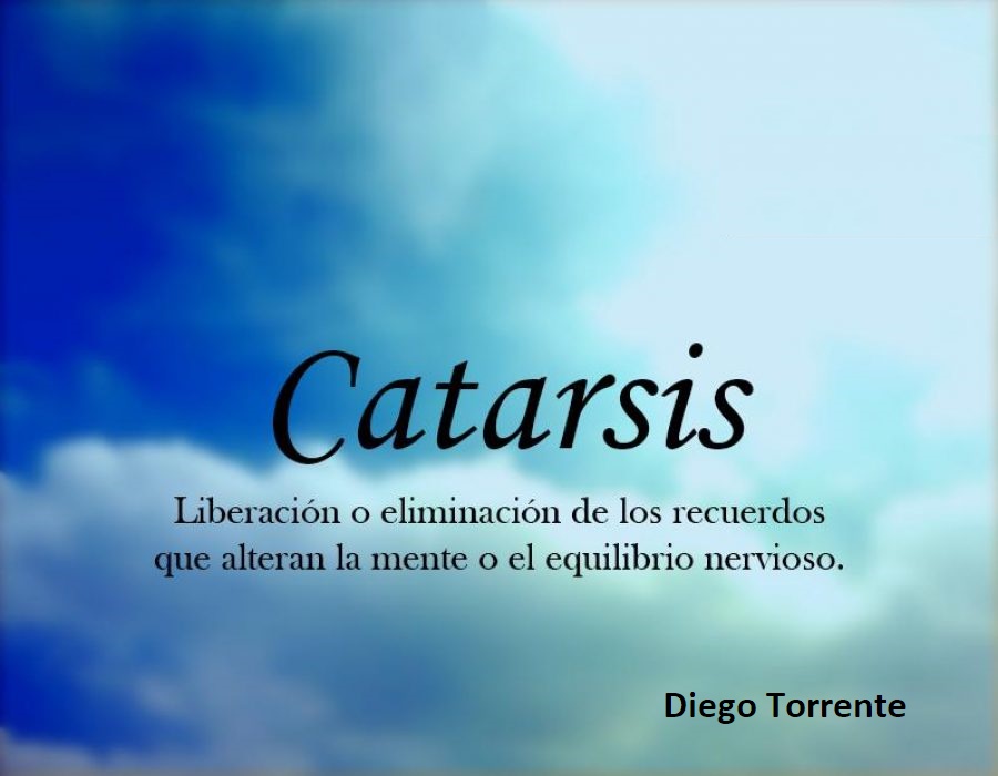 Momentos de la vida: CATARSIS EMOCIONAL