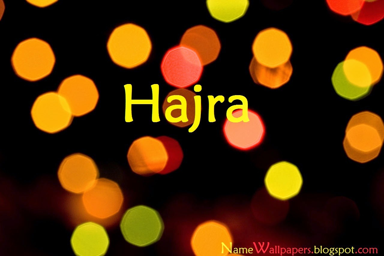 Hajra Name Wallpapers Hajra ~ Name Wallpaper Urdu Name Meaning Name ...