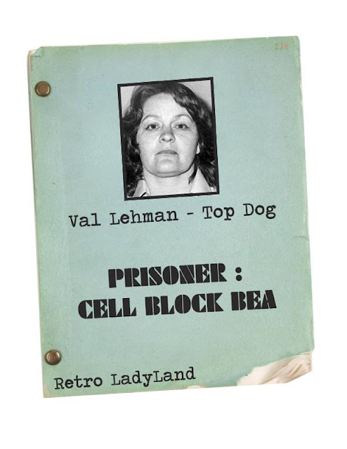 Retro LadyLand: Prisoner: Cell Block Bea - and interview with Val Lehman