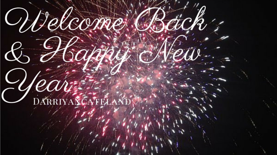 Happy New Year & Welcome Back! - DarriyanCateland