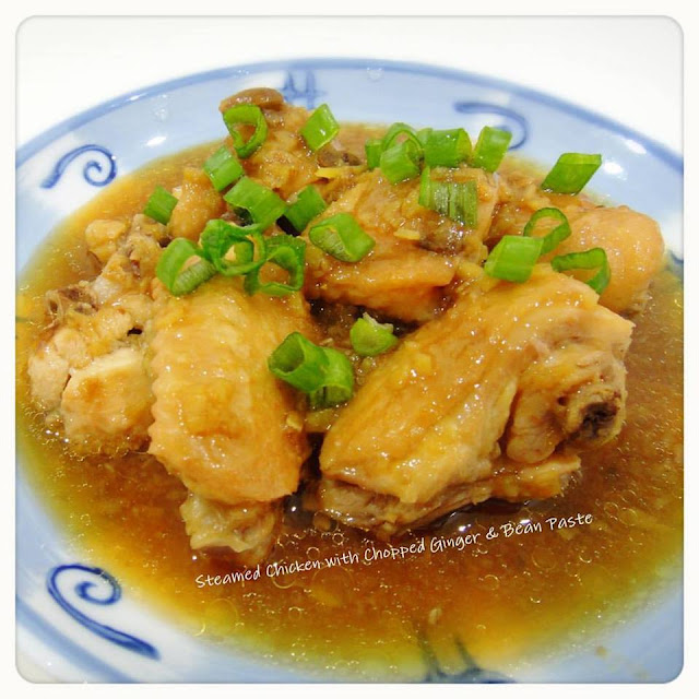 Recipes Collection by Jes: Steamed Chicken with Chopped Ginger & Bean Paste