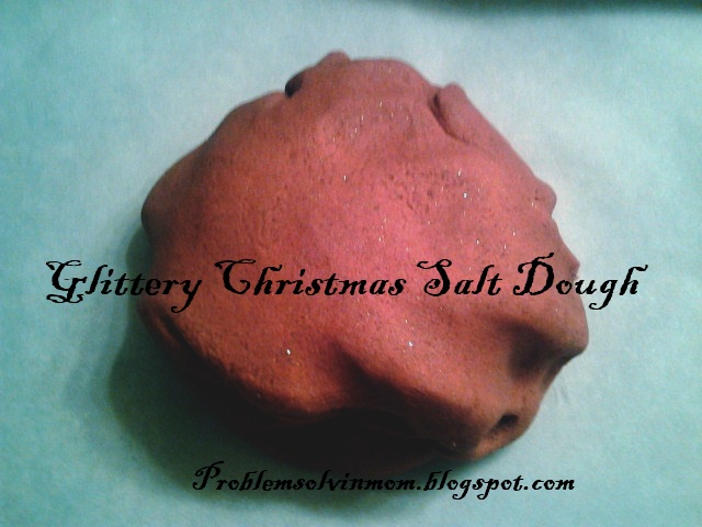 Problem Solvin' Mom: Glittery Christmas Salt Dough
