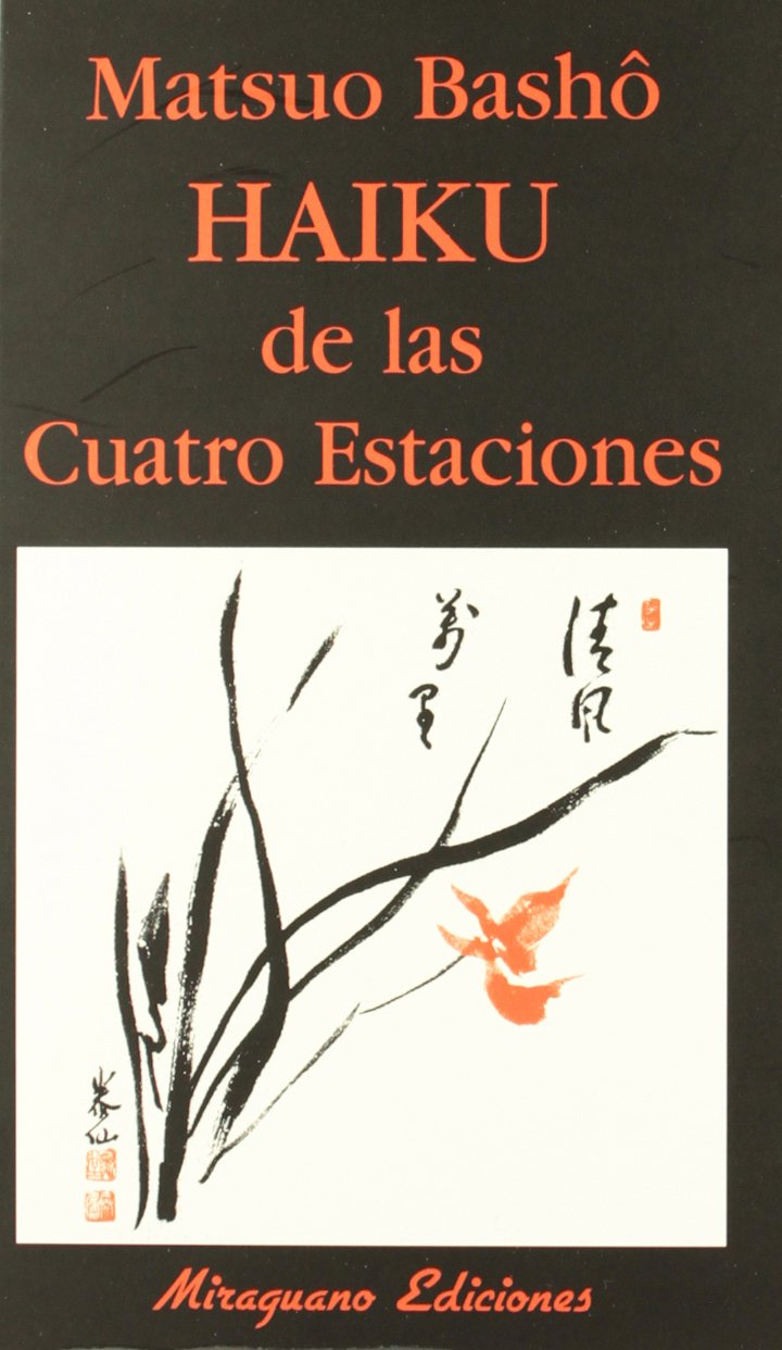 Documenta minima: HAIKU DE LAS CUATRO ESTACIONES, Matsuo Basho