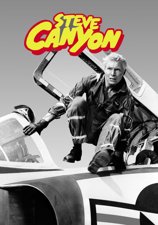 Steve Canyon On DVD: Reminder! - Steve Canyon Returns To TV!