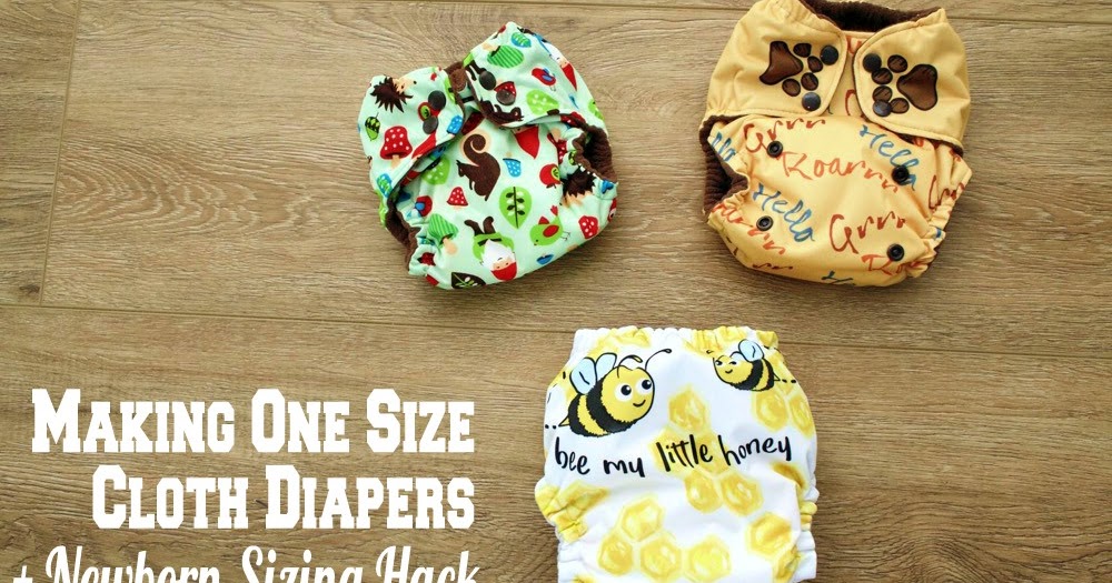 Sew Can Do: Making One Size Cloth Diapers & My Newborn Sizing Hack