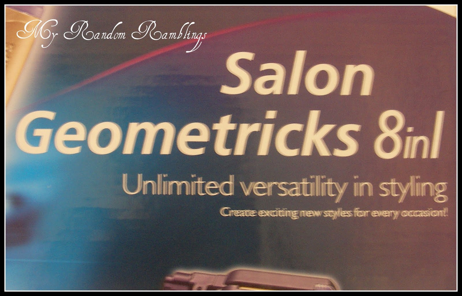 My Random Ramblings: Phillips Salon Geometricks 8in 1
