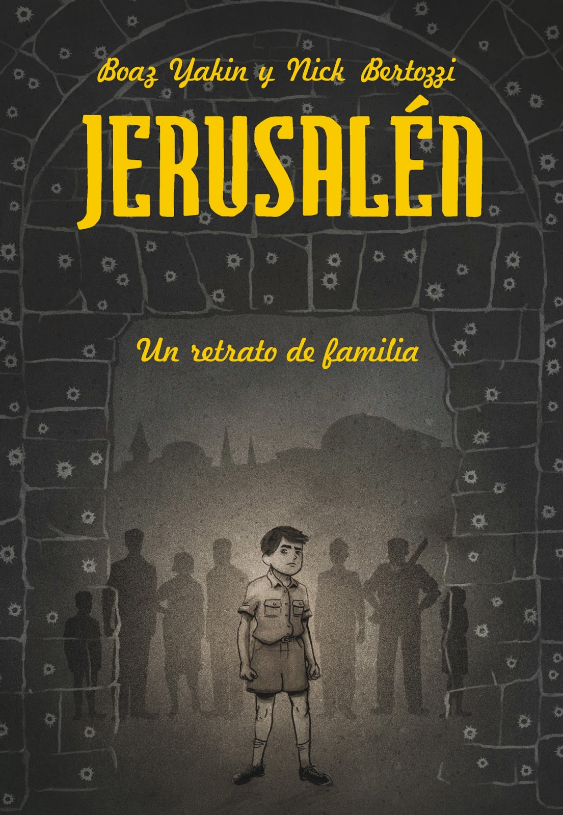 Cómic: Jerusalén, de Boaz Yakin y Nick Bertozzi [Ediciones la Cúpula].
