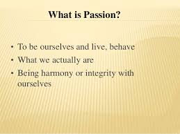 HOW TO DEFINE YOUR PASSION