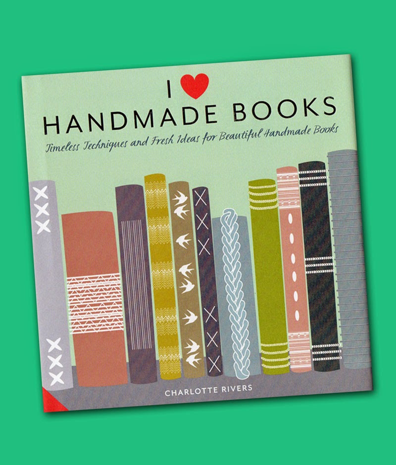 The Papercraft Post: I Love Handmade Books, by Charlotte Rivers. Review.
