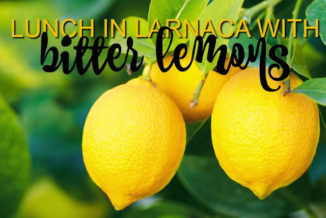Gill D'achada: LUNCH IN LARNACA WITH BITTER LEMONS