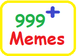 999+ Funny Memes