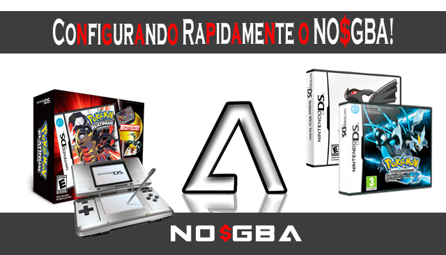 Como Configurar Rapidamente seu Emulador de Nintendo DS (NO$GBA)!