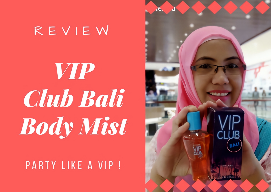 √Review Parfum Oriflame VIP Club Bali Body Mist