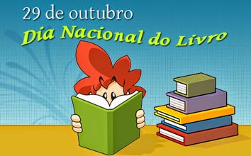 MARCAS DE LEITURA: Dia Nacional do Livro - 29 de Outubro