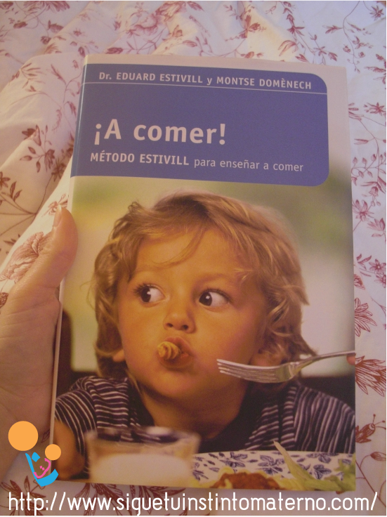 Sigue tu instinto materno: Libro: ¡A comer!
