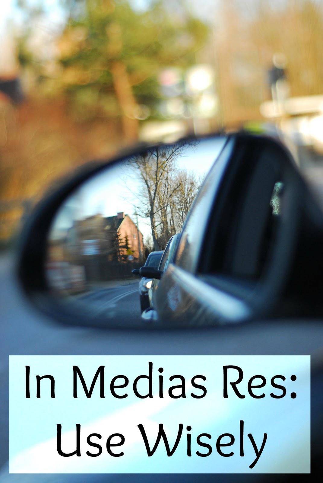 In Medias Res: Use Wisely