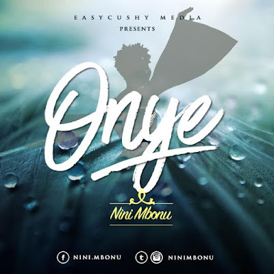 Introducing a new sensation, Nini Mbonu. Nini-Onye Na Emem Mma Prod. by @skytimz
