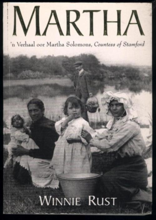 WOORDE WAT WEEG: Winnie Rust - Martha. ‘n Verhaal oor Martha Solomons ...
