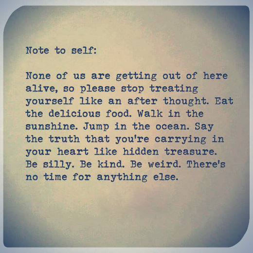 Love Your Life: Note to self: