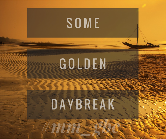 Unto Grace: Monday's Message: Some Golden Daybreak