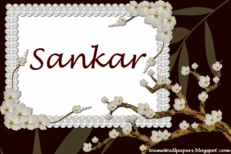 Sankar Name Wallpapers Sankar ~ Name Wallpaper Urdu Name Meaning Name ...