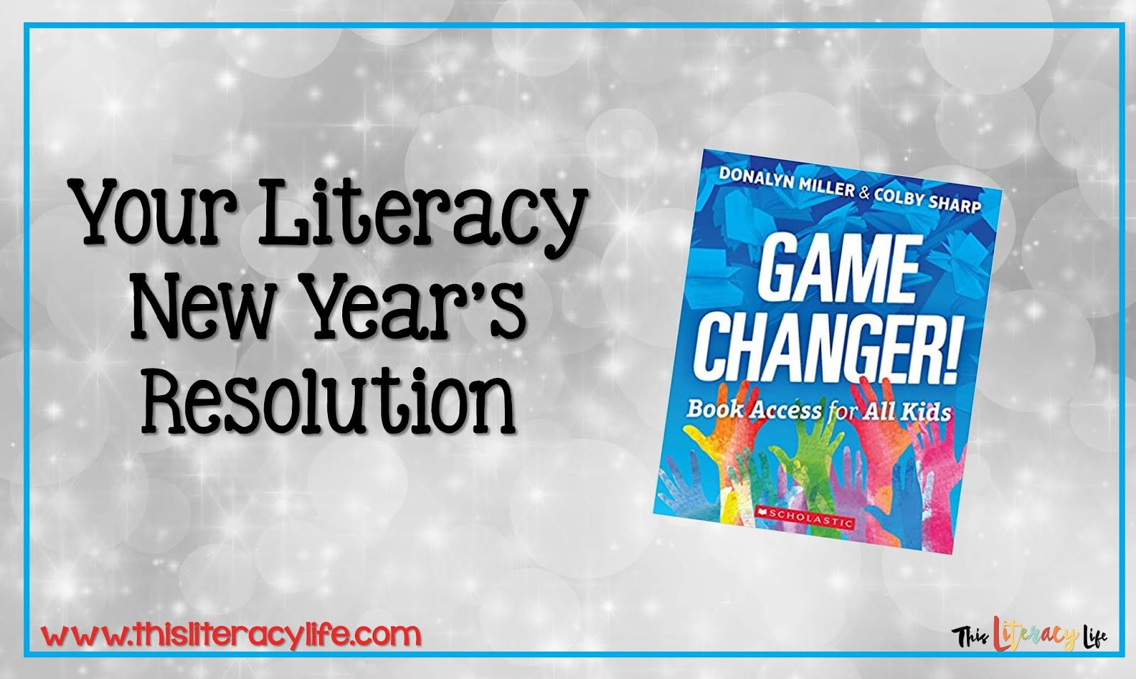 Your Literacy New Year's Resolution: A Game Changer! | This Literacy Life