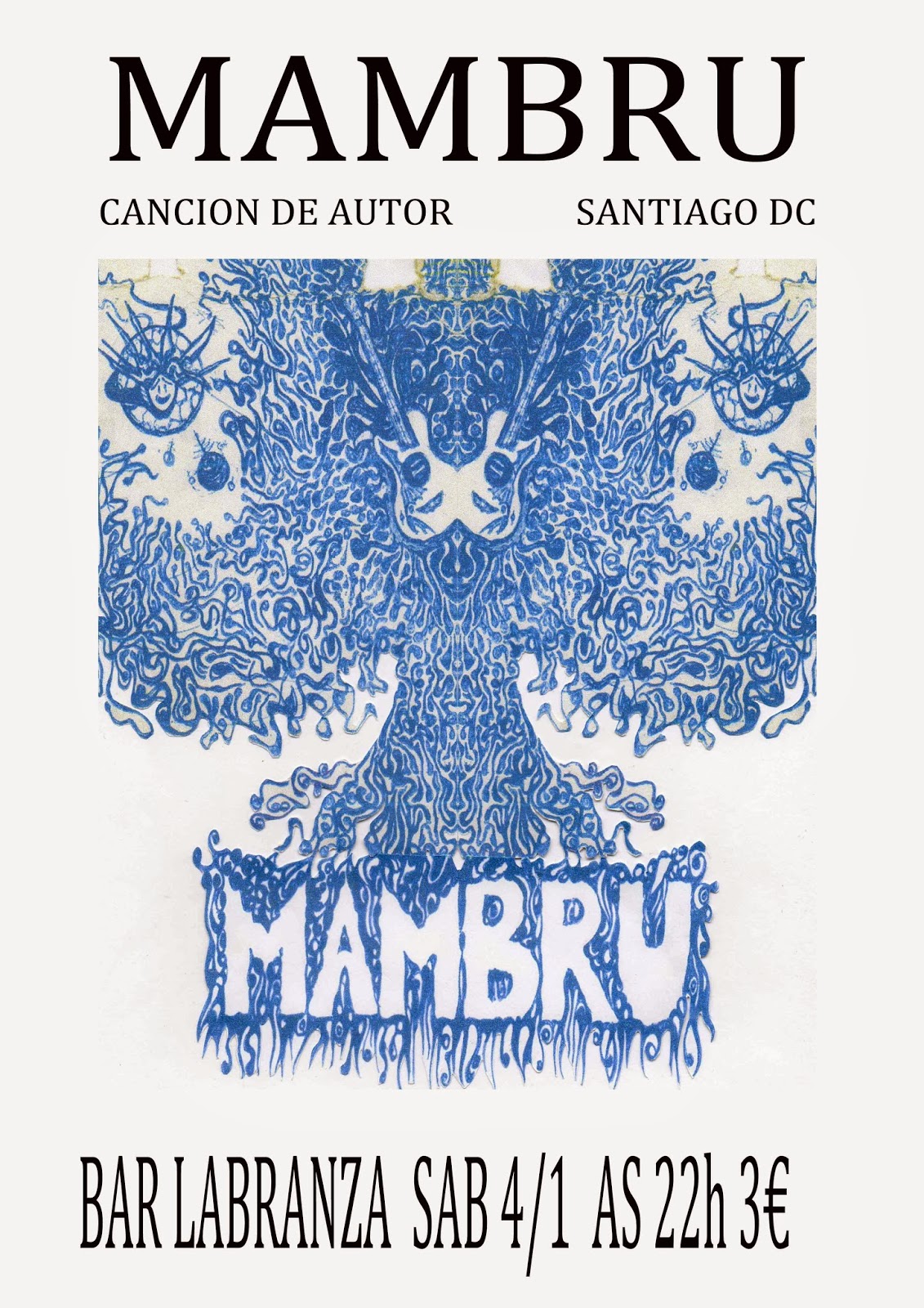 labranza: MAMBRU (cancion de autor/Santiago D C) sabado 4as 22h 3€