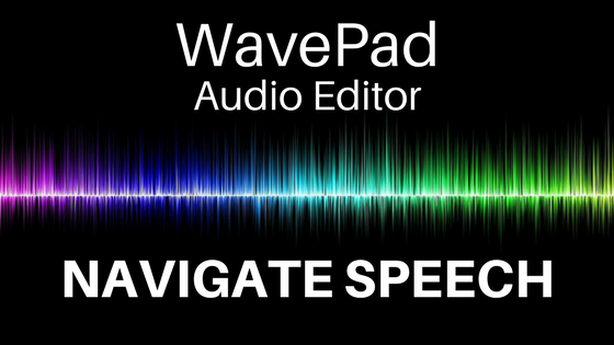 Navigate Speech in WavePad | Do More With Software