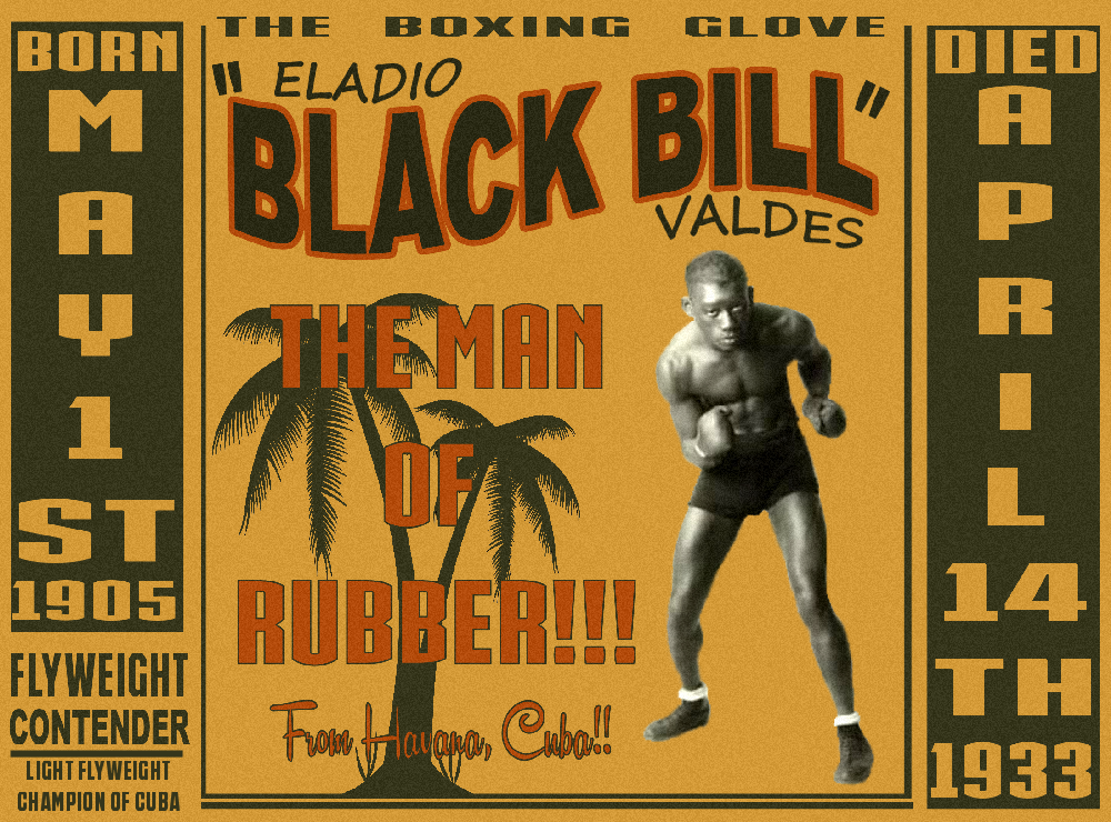 The Boxing Glove: Eladio Valdes: The Story of "Black Bill"