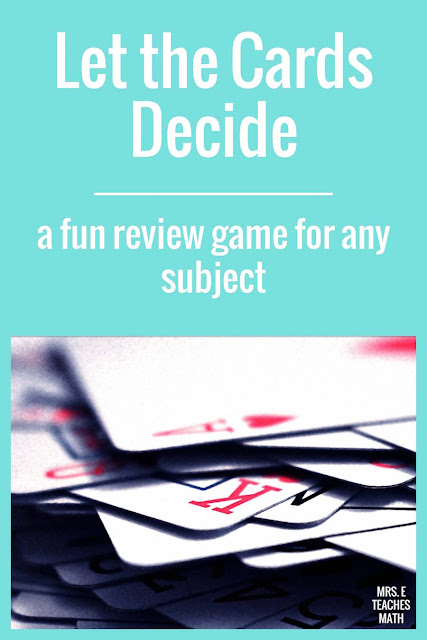 Review Game: Let the Cards Decide | Mrs. E Teaches Math
